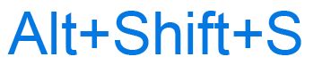 What Does Alt Shift S Do
