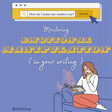 Mastering Emotional Manipulation In Your Writing — The Arbitrary Editor