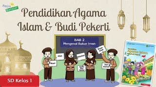Pai Fase A Kelas 1 Sd Bab 2 Mengenal Rukun Iman Kurikulum Merdeka Rajin