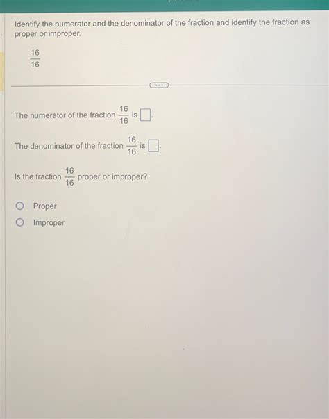 Solved Identify The Numerator And The Denominator Of The