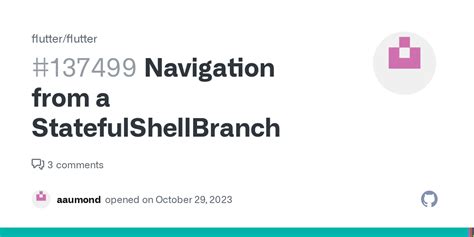 Navigation From A Statefulshellbranch Issue Flutter Flutter Github