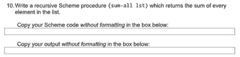 10 write a recursive scheme procedure sum all lst