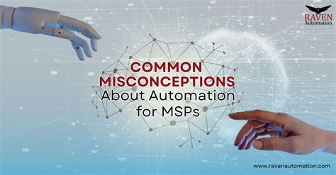 Raven Automation On Linkedin Msp Automationmyths Techinnovation Scalablesolutions