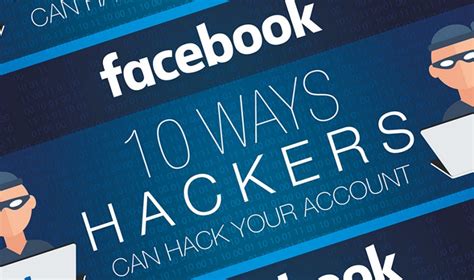 10 Ways Hackers Can Hack A Facebook Account How To Protect It Infographic
