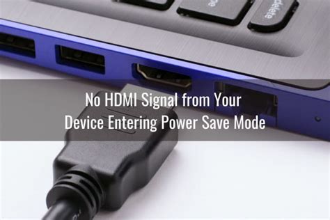 No Hdmi Signal From Your Device Error Ready To Diy