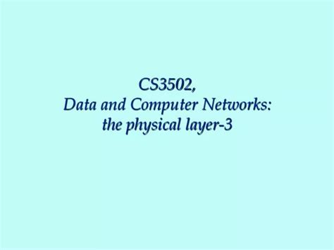 Ppt Cs3502 Data And Computer Networks The Physical Layer 3