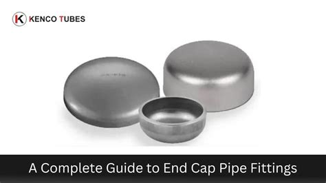 End Cap Fittings At James Northern Blog