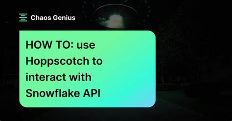 How To Use Hoppscotch To Interact With Snowflake API