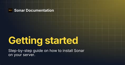 Getting Started Sonar Documentation