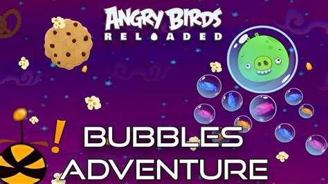 Angry Birds Space Reloaded Bubbles Adventure Videos Comic Remastered