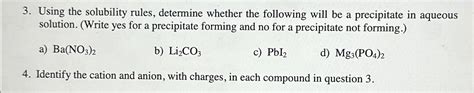 Solved Using The Solubility Rules Determine Whether The