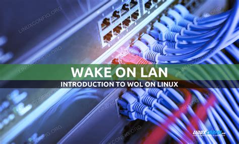 Introduction To Wake On Lan Linux Tutorials Learn Linux Configuration