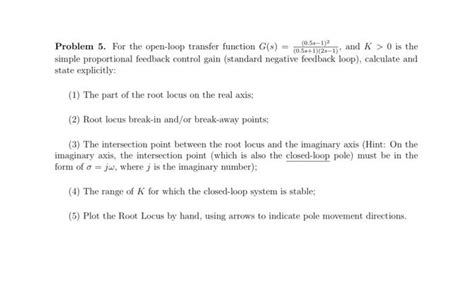 Solved Problem 5 For The Open Loop Transfer Function