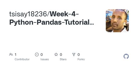 Github Tsisay18236week 4 Python Pandas Tutorial 2 Different Ways Of