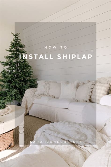 How To Install Shiplap Sarah Jane Christy