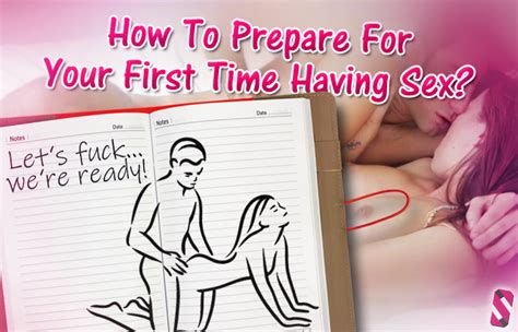 How To Prepare For Your First Time Having Sex