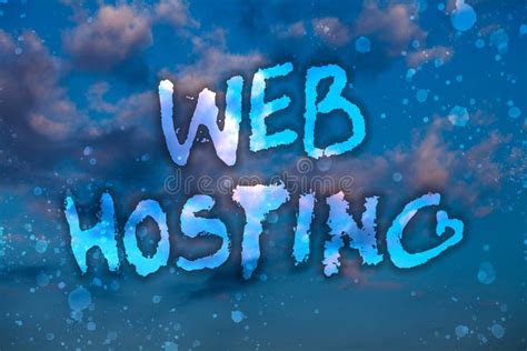 Word Writing Text Web Hosting Business Concept For The Activity Of Providing Storage Space And
