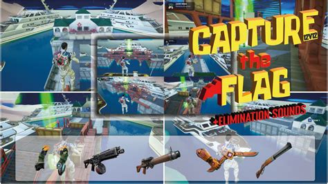 Capture The Flag 12v12 NEW SEASON 9332 9070 5804 By Mrtxxt Fortnite