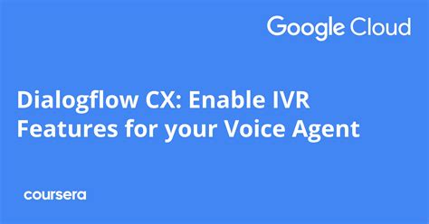 Dialogflow Cx Enable Ivr Features For Your Voice Agent