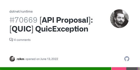 [api proposal] [quic] quicexception · issue 70669 · dotnet runtime · github