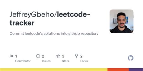 Github Jeffreygbeholeetcode Tracker Commit Leetcodes Solutions Into Github Repository