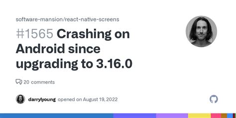 crashing on android since upgrading to 3 16 0 · issue 1565 · software mansion react native