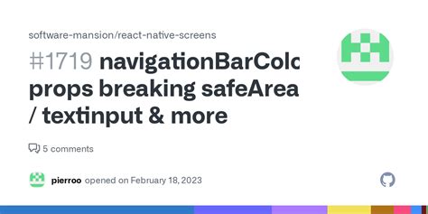 Navigationbarcolor Props Breaking Safearea Textinput And More · Issue 1719 · Software Mansion