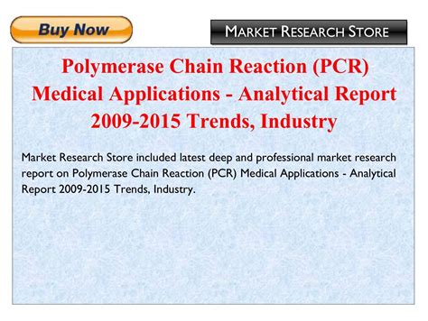 Polymerase Chain Reaction Pcr Medical Applications Analytical Report 2009 2015 Trends Industry