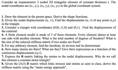 Consider An Isoparametric 3 Noded 2d Triangular