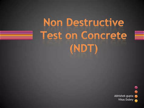 Non Destructive Test On Concrete Ndt Pptx