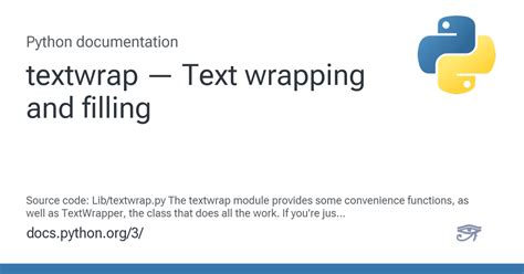 Textwrap Text Wrapping And Filling Python 3 15 0a0 Documentation