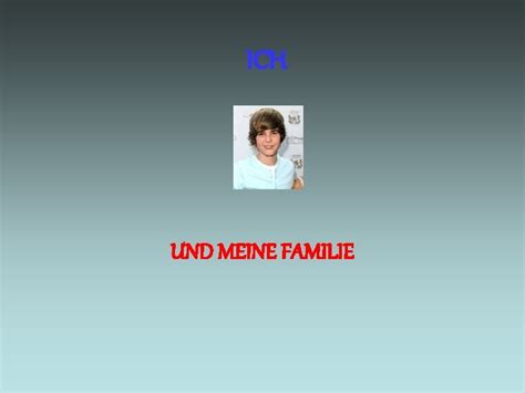 Ich Und Meine Familie Hallo Ich Heie Michael