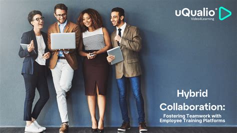 Boosting Hybrid Collaboration With Employee Training Platforms