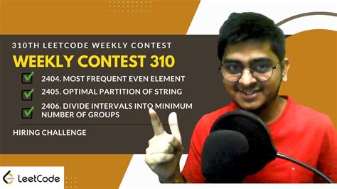 Weekly Contest 310 Leetcode 2404 2405 2406 Lets Practice