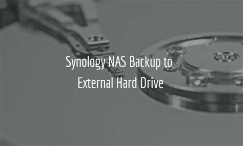 2 Ways To Backup Synology Nas To External Hard Drive For Free