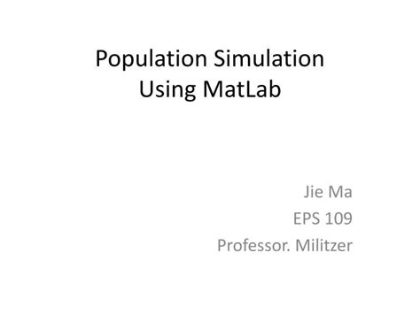 ppt population simulation using matlab powerpoint presentation free