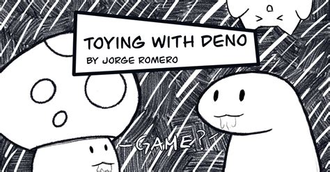 Toying With Deno Making A Game Engine