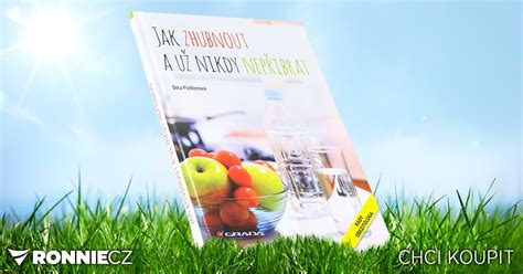 Jak Zhubnout A Už Nikdy Nepřibrat Dita Pichlerová Nakladatelství