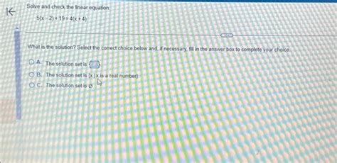 Solved K Solve And Check The Linear Equation 5 X 2 19 Chegg Com
