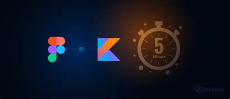 Figma To Kotlin In 5 Minutes With DhiWise Everything You Need To Know