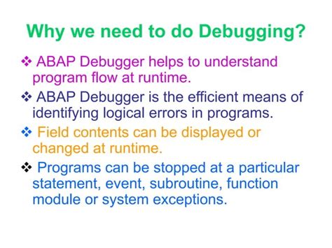 Interduction To Abap Debuggingppt Vey Helpful Ppt Programming