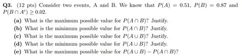 Solved Q3 12 Pts Consider Two Events A And B We Kn