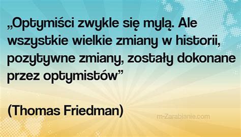 102 Motywacyjne Cytaty O Optymizmie I Pozytywnym Myśleniu M Zarabianie