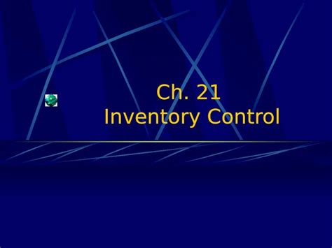 Ppt Ch 21 Inventory Control Learning Objectives Analyze The