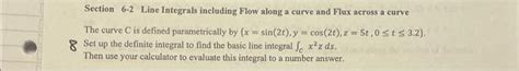 Solved Section 6 2 Line Integrals Including Flow Along A