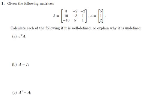 Solved Given The Following Matrices Calculate Each Of The