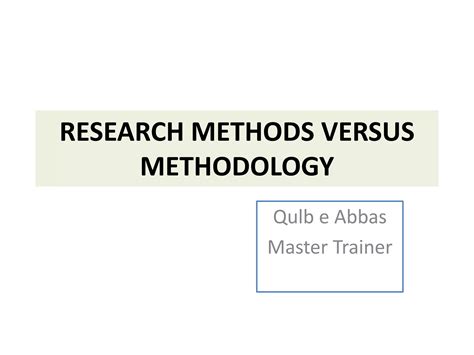 Research Methods Versus Methodologypptx