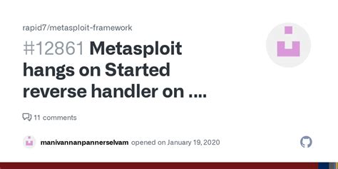 Metasploit Hangs On Started Reverse Handler On Please Tell Me The