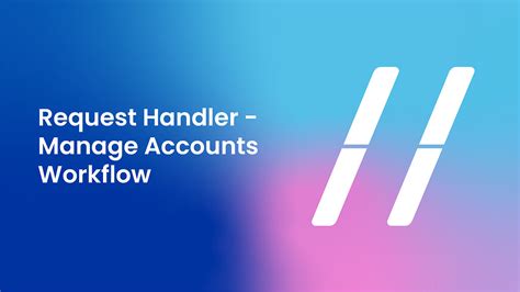 Request Handler Manage Accounts Workflow Workflows Sailpoint