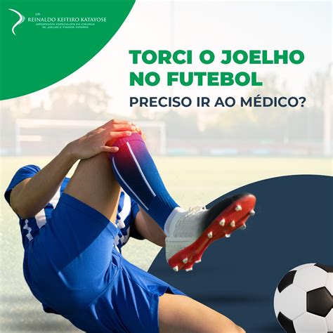 Futebol Com Luxacao Do Joelho